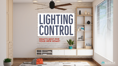How To Choose The Best Home Lighting Control System | Audilux
